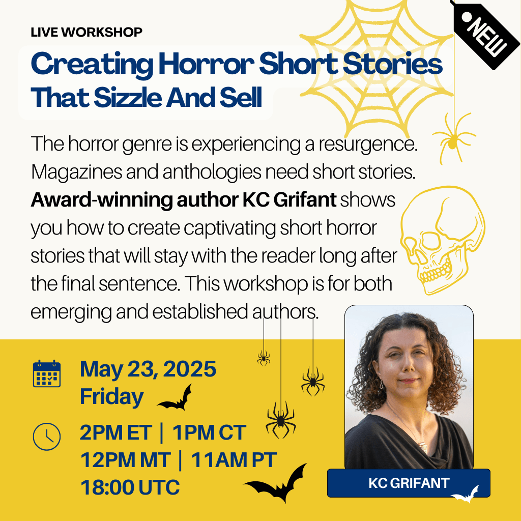 New Class! Creating Short Horror Stories that Sizzle and Sell | KC Grifant